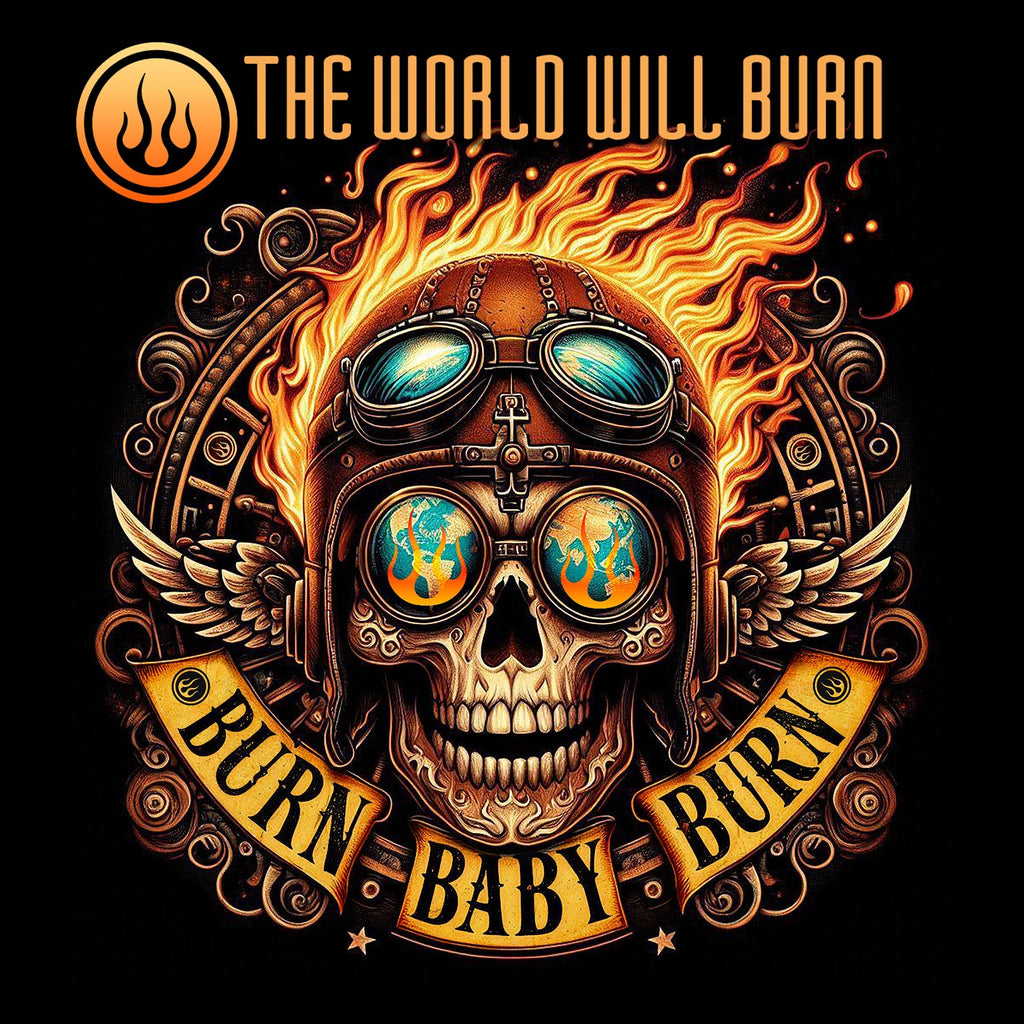 The World Will Burn Signs with Girder Records for Burn, Baby Burn ...