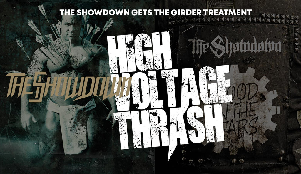 The Showdown High Voltage Thrash Collectors Edition — girdermusic.com