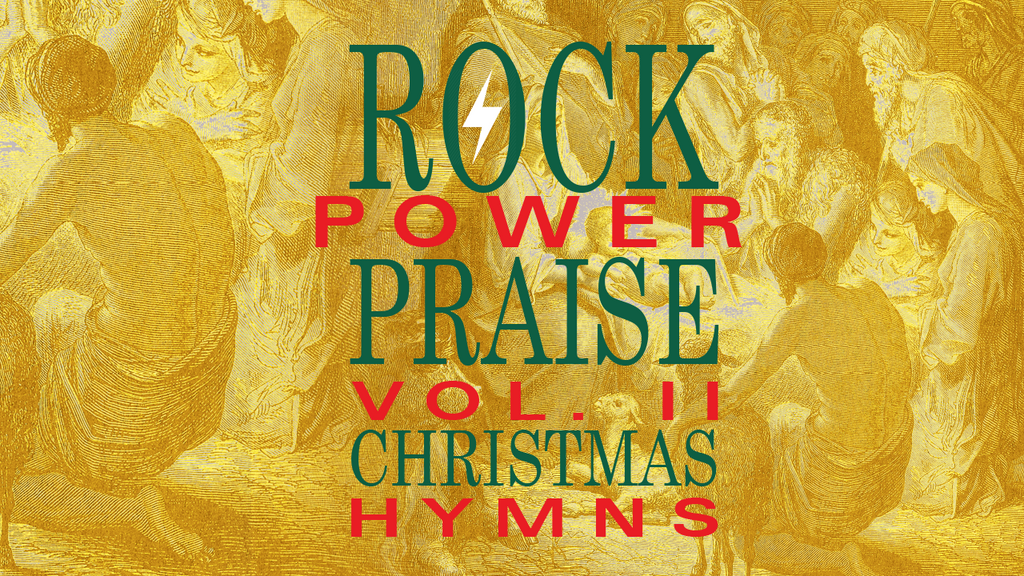 Christmas Rocks Again - Rock Power Praise Vol. 2 Christmas Hymns — girdermusic.com