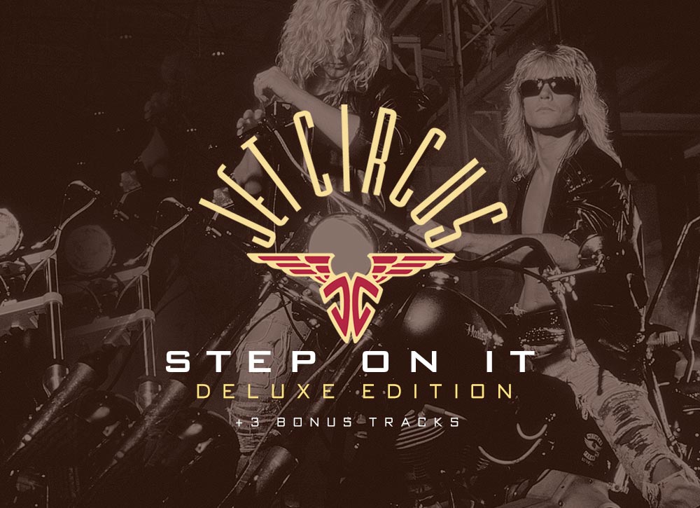JET CIRCUS - Step On It (35th Anniversary Deluxe Edition) — girdermusic.com
