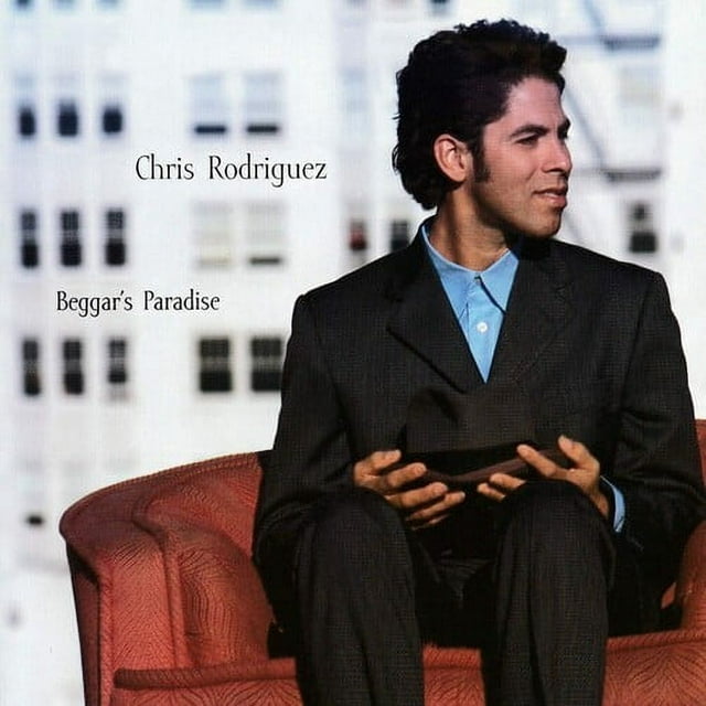 Chris Rodriguez - Beggar's Paradise - (Pre-Owned CD) — girdermusic.com