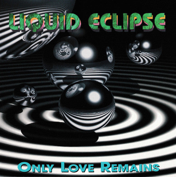 Liquid Eclipse – Only Love Remains (Pre-Owned CD) — girdermusic.com