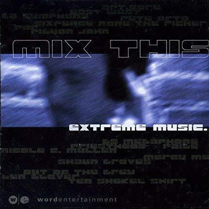 Mix This Extreme Music (Pre-Owned CD) ORIGINAL FIRST PRESSING ...
