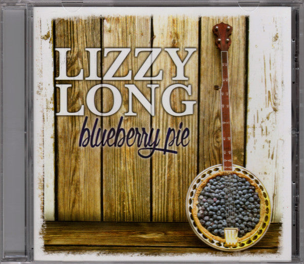 Lizzy Long – Blueberry Pie (Pre-Owned CD) — girdermusic.com