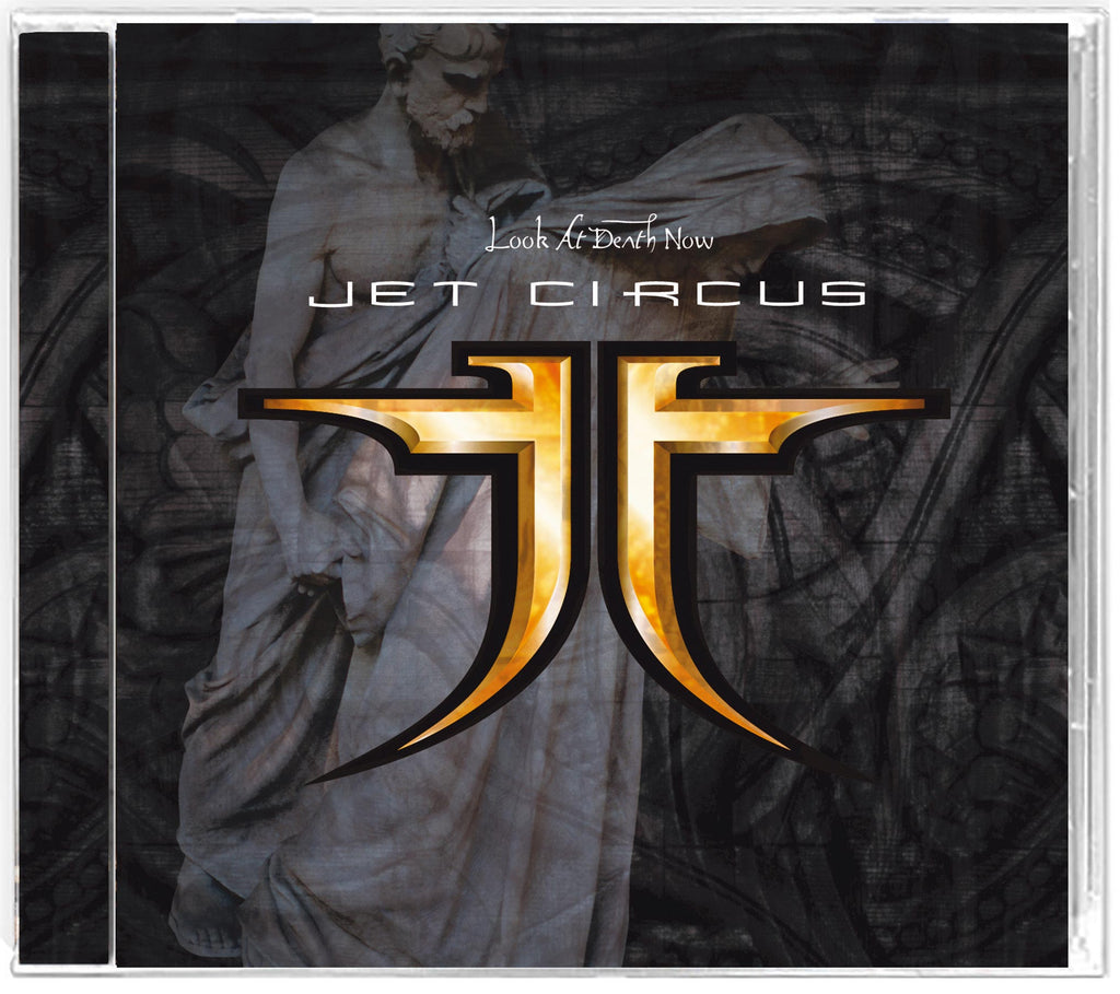Jet Circus - Look At Death Now (CD) 2005 — girdermusic.com