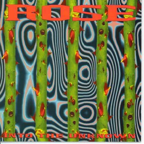 ROSE - Into the Unknown (CD) ORIGINAL PRESSING, 1995 REX — girdermusic.com