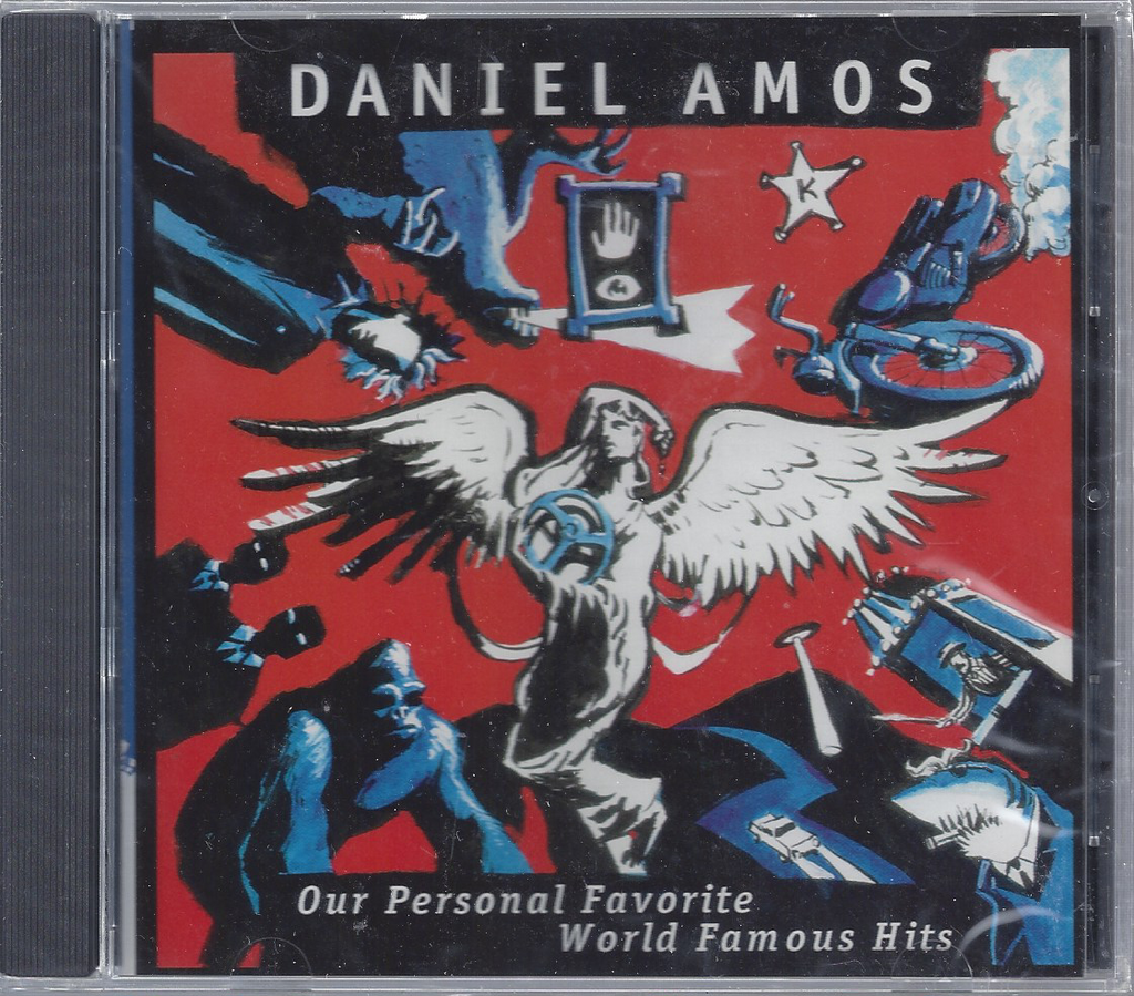 Daniel Amos - Our Personal Favorite World Famous Hits (CD ...