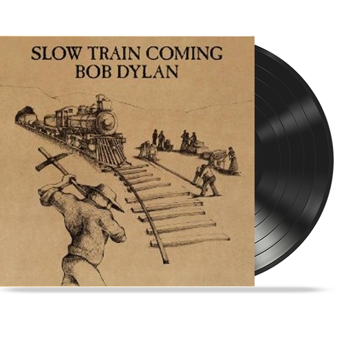 Bob Dylan - Slow Train Coming (Vinyl) Gotta Serve Somebody ...