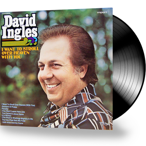David Ingles - I Want To Stroll Over Heaven With You (Vinyl ...